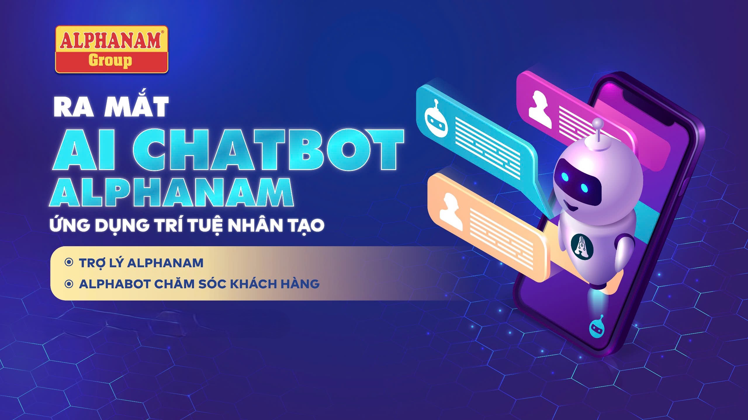 Chào đón hai “trợ thủ” mới: Trợ lý Alphanam & AlphaBot